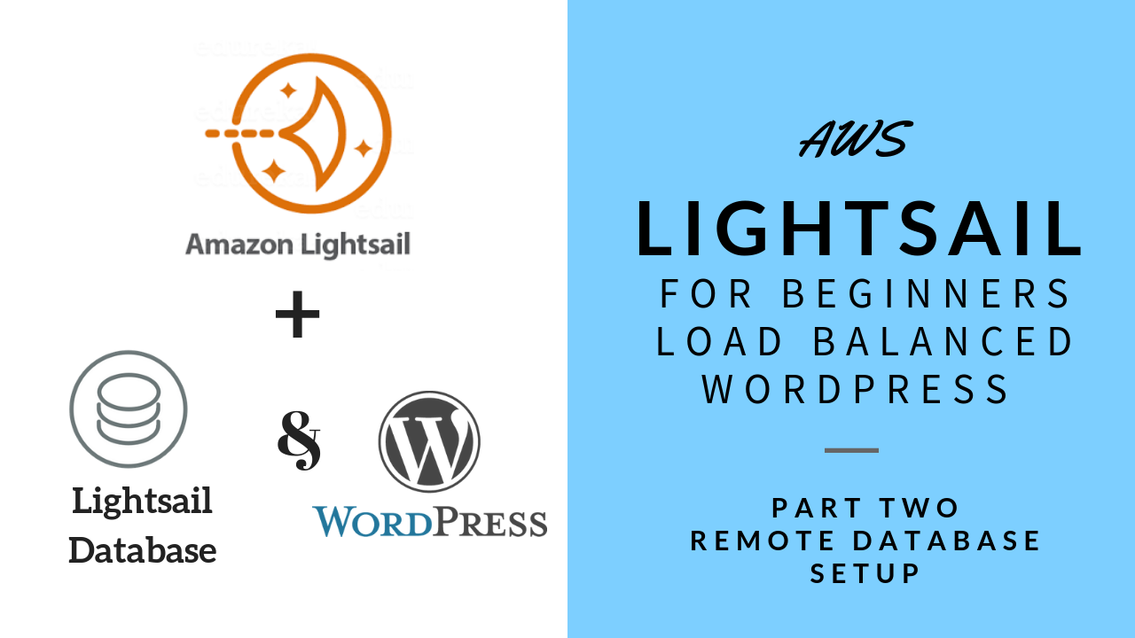 Aws Lightsail For Beginners Setup Load Balanced Wordpress Site Ep 2 Database Service Web