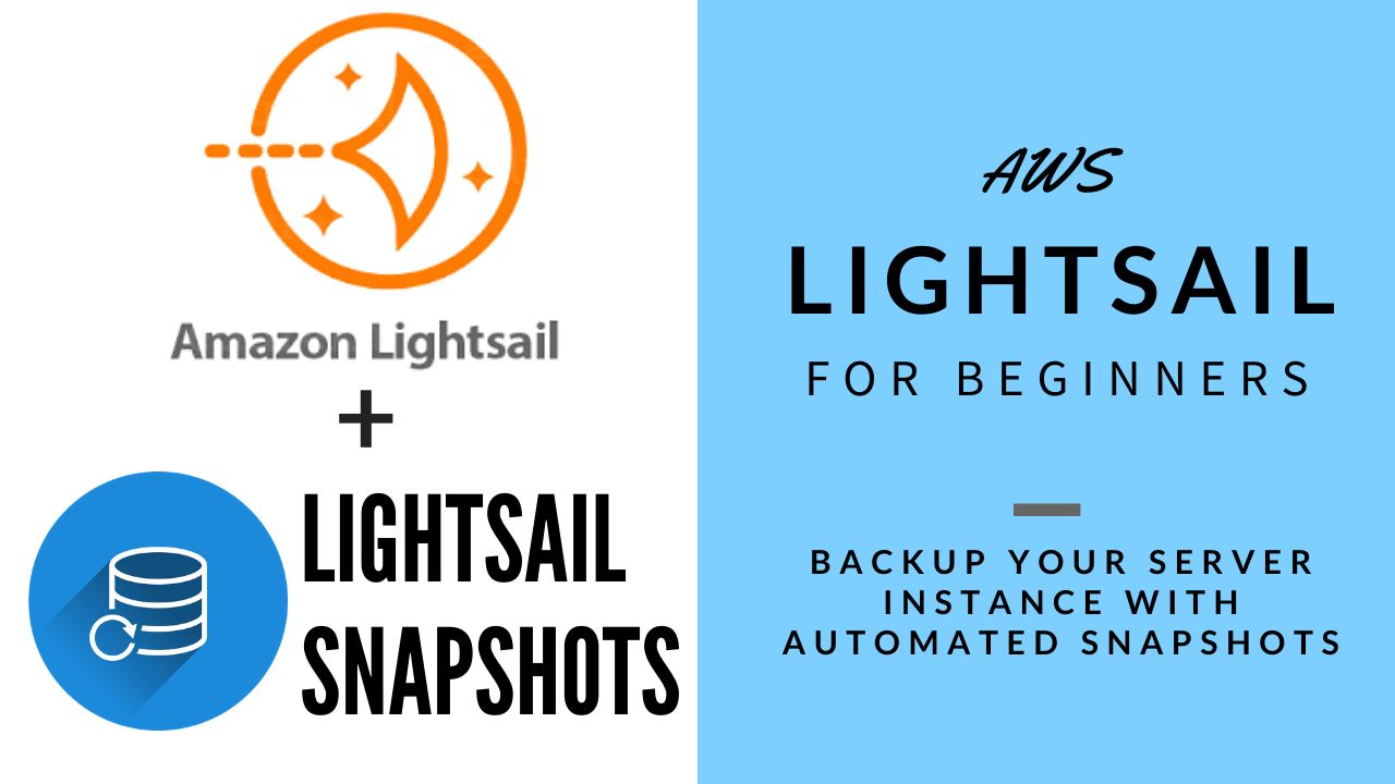 Aws Lightsail For Beginners Backup Your Lightsail Instance With Automatic Snapshots Web