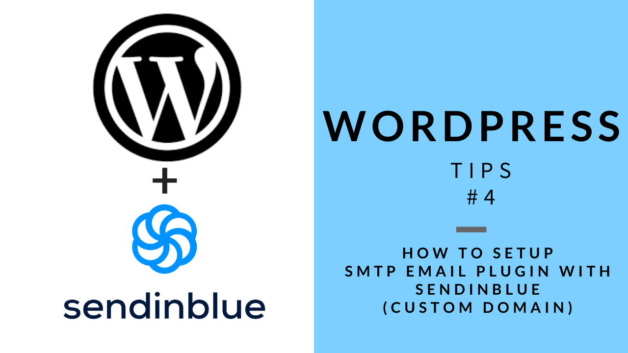 WordPress Tips # 4 How To Setup SMTP Email Plugin with SendInBlue using ...