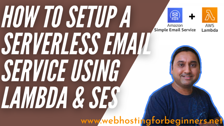 Setup Serverless Email Service Using Aws Ses And Lambda Functions Web Hosting For Beginners