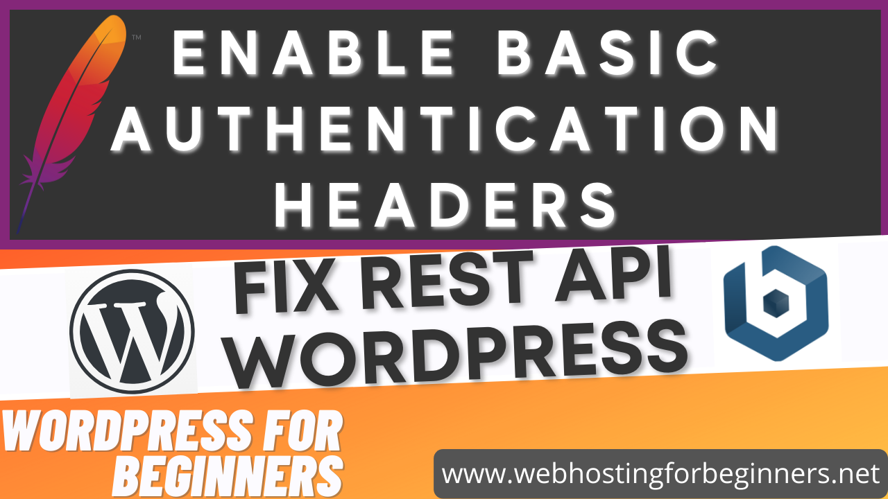 Fix Wordpress Rest Api Authentication In Apachebitnami Web Hosting For Beginners